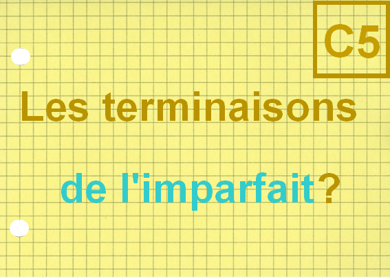 C05 – L’imparfait de l’indicatif – Blog de Français